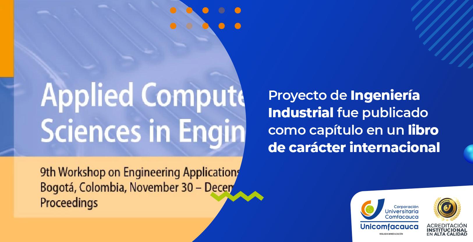 Unicomfacauca trabajó de forma articulada con IES a nivel nacional e internacional para ...